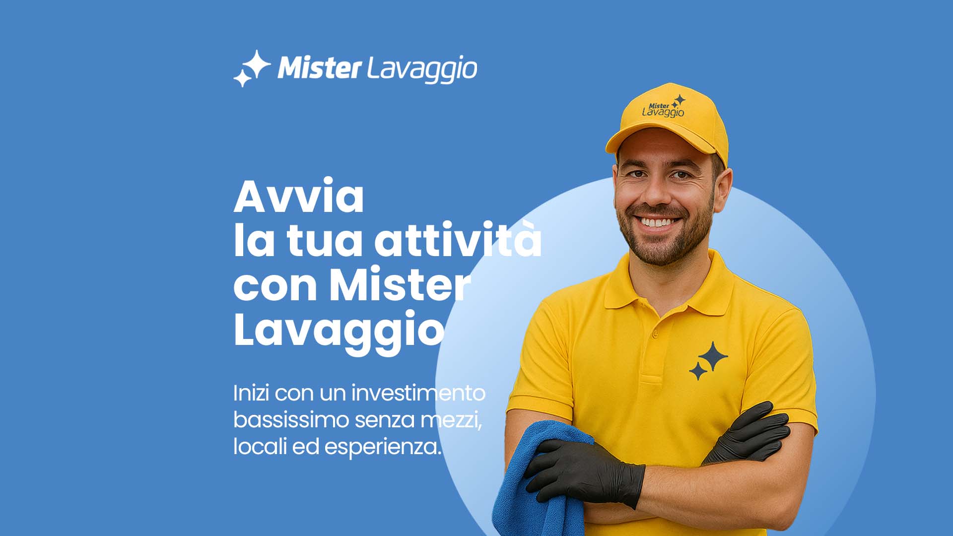 Lavora con noi: Avvia la tua attività con Mister Lavaggio nella tua città - info